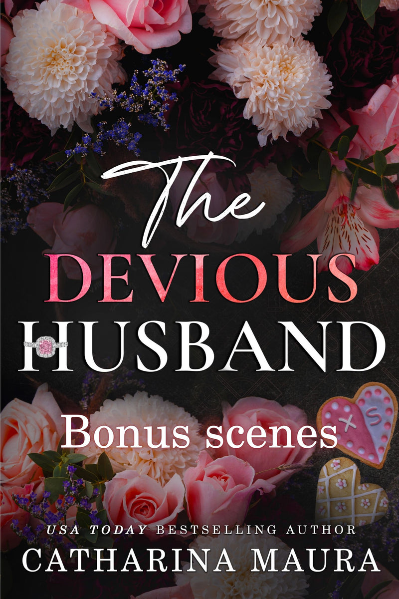 The Devious Husband - Bonus Scenes– catharinamaura